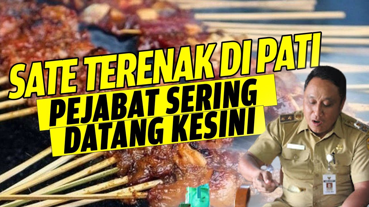 Sate Viral!!! Jadi Langganan Para Pejabat - YouTube