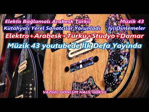 VAZGEÇ GÖNLÜM HALİL GÖKSU Elektro+Arabesk+Türkü+Stüdyo+Damar