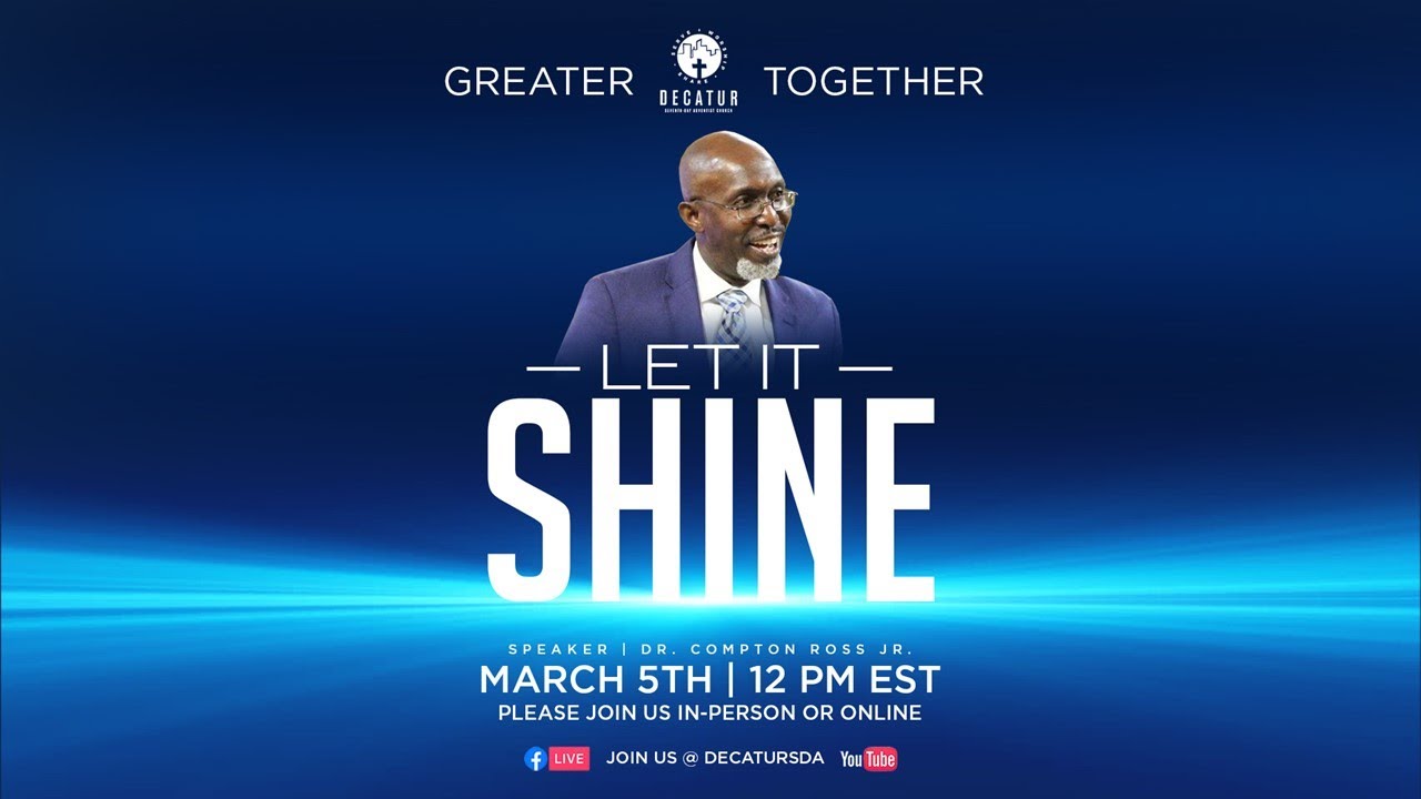 2022-03-05 | Dr. Compton Ross, Jr | Let It Shine - YouTube