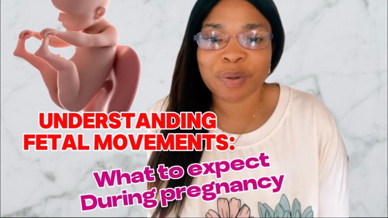 Understanding fetal movement: what to expect during pregnancy. - YouTube