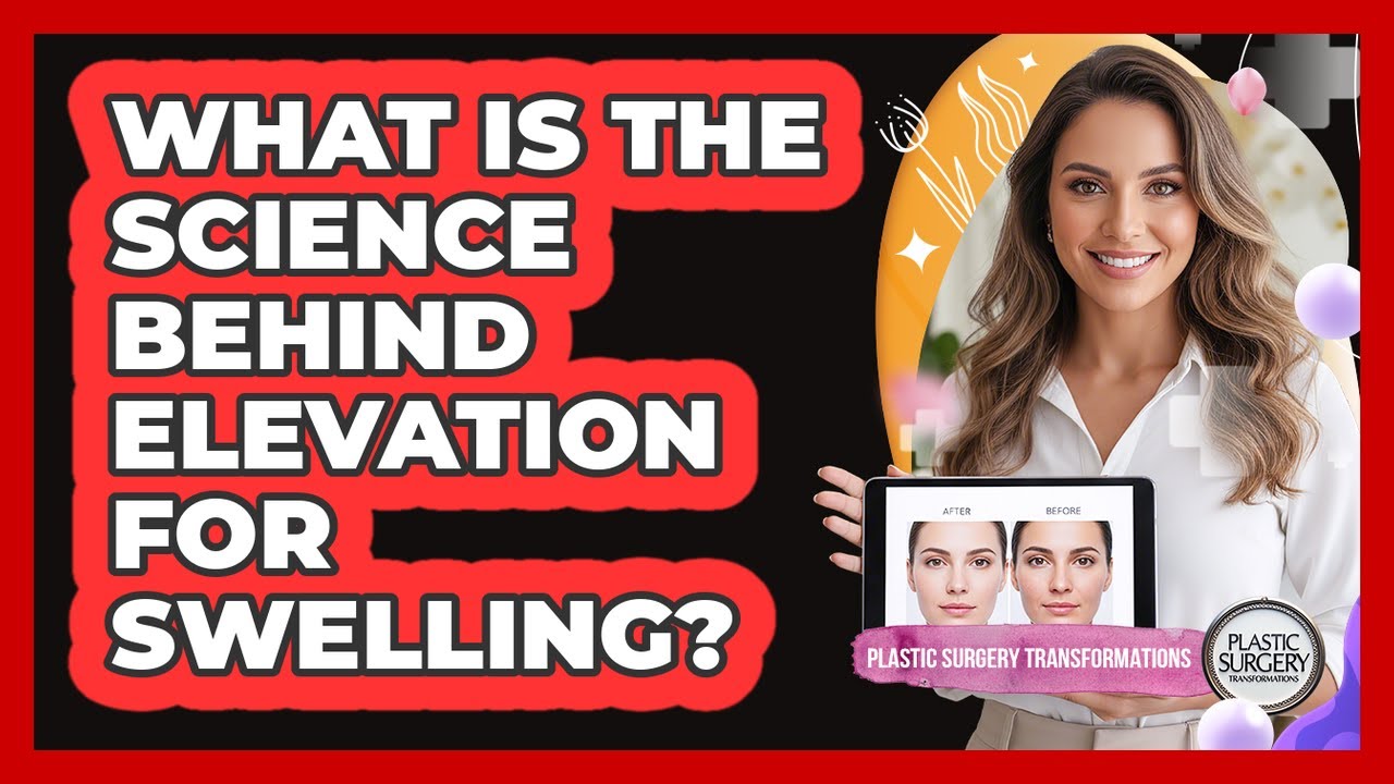 What Is The Science Behind Elevation For Swelling? - YouTube