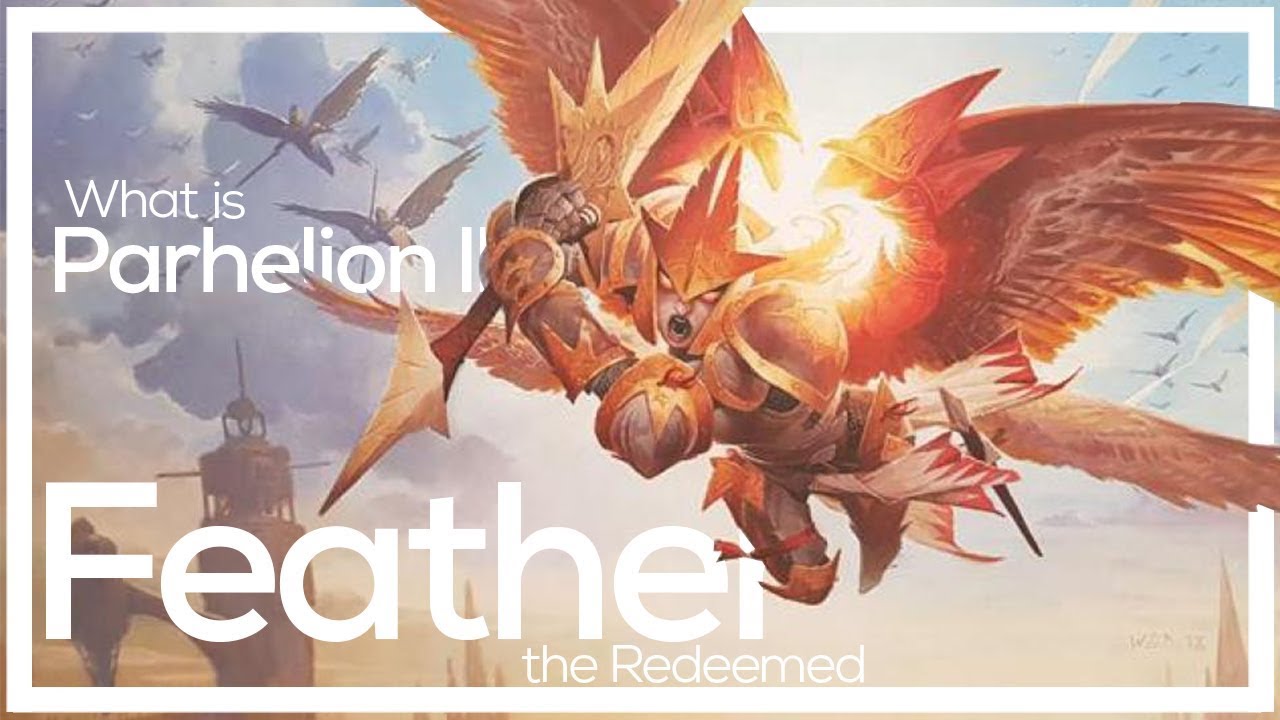 MTG Space Force PARHELION 2! Feather the Redeemed | MTG Lore Discussion ...