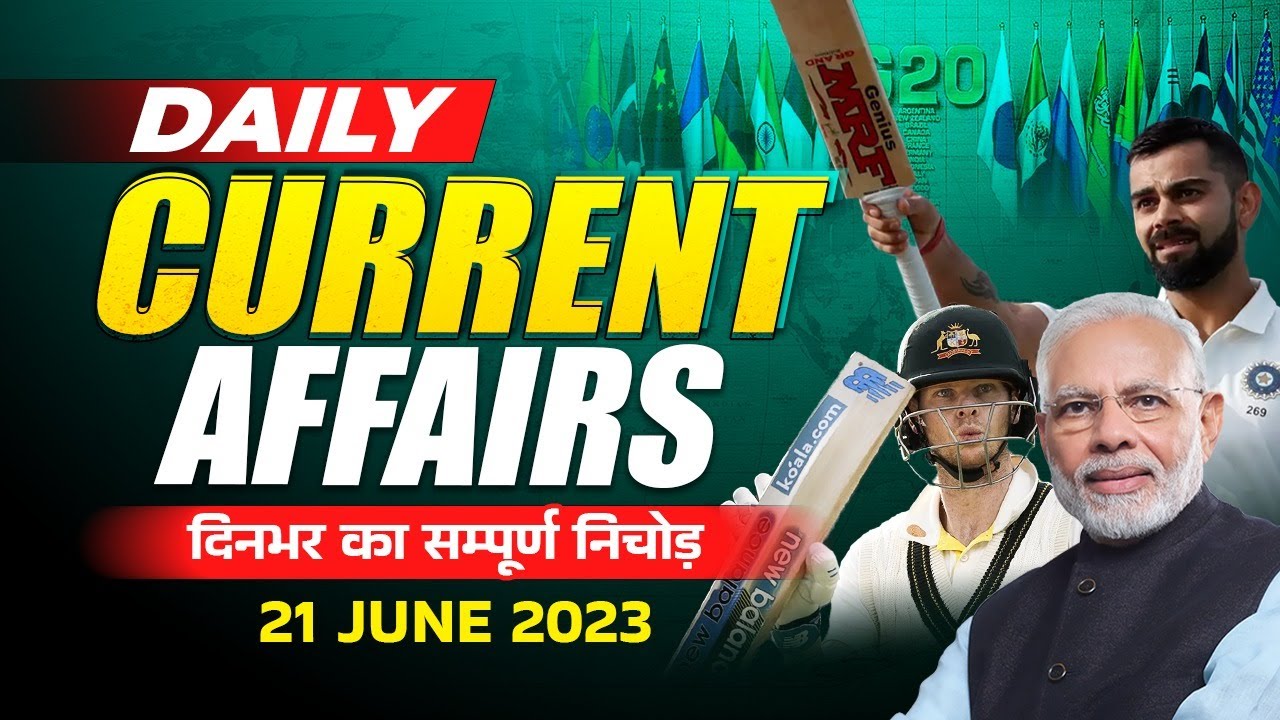 Daily Current Affairs || 21 June Current Affairs 2023 || Current Affairs Today For All SSC Exams ...
