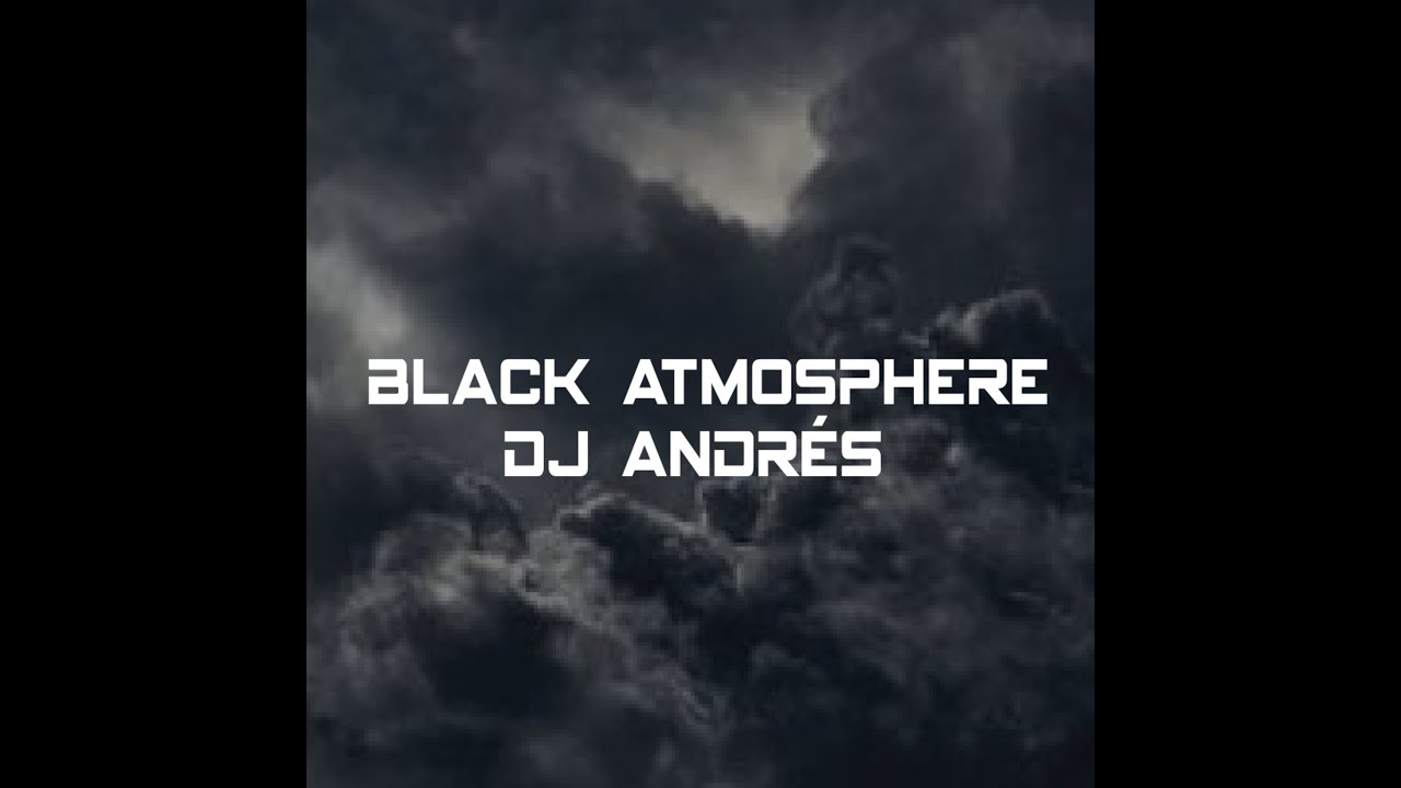 videoclip Black Atmosphere Dj Andrés - YouTube
