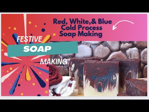 Firecracker Soap: Red, White, and Blue Cold Process Soap Tutorial ...
