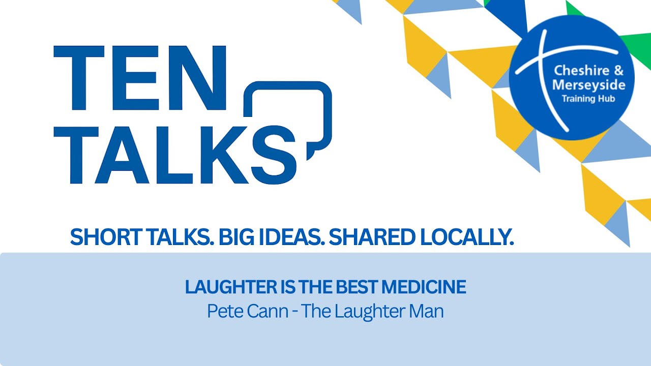 Ten Talks - Episode 8, Laughter is the Best Medicine - Pete Cann "The ...
