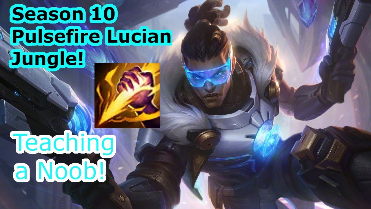 Pulsefire Lucian Jungle?! | Teaching Noob How To Play League of Legends ...