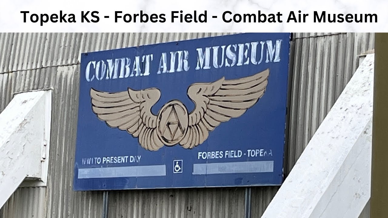Kansas Combat Air Museum - Topeka KS Airplane Displays and Tour # ...