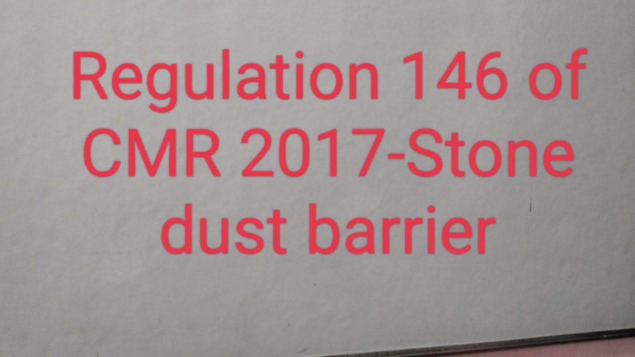 Regulation 146- Stone dust barrier - YouTube