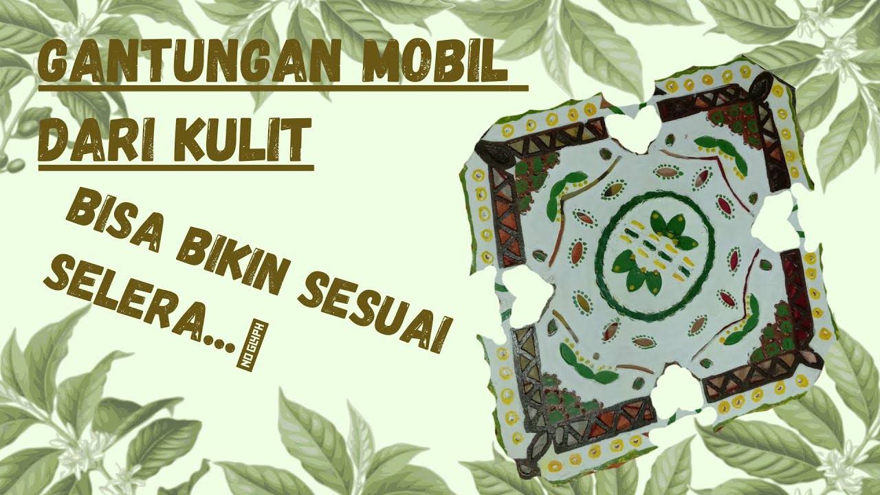 cara buat gantungan mobil dari kulit perkamen - YouTube