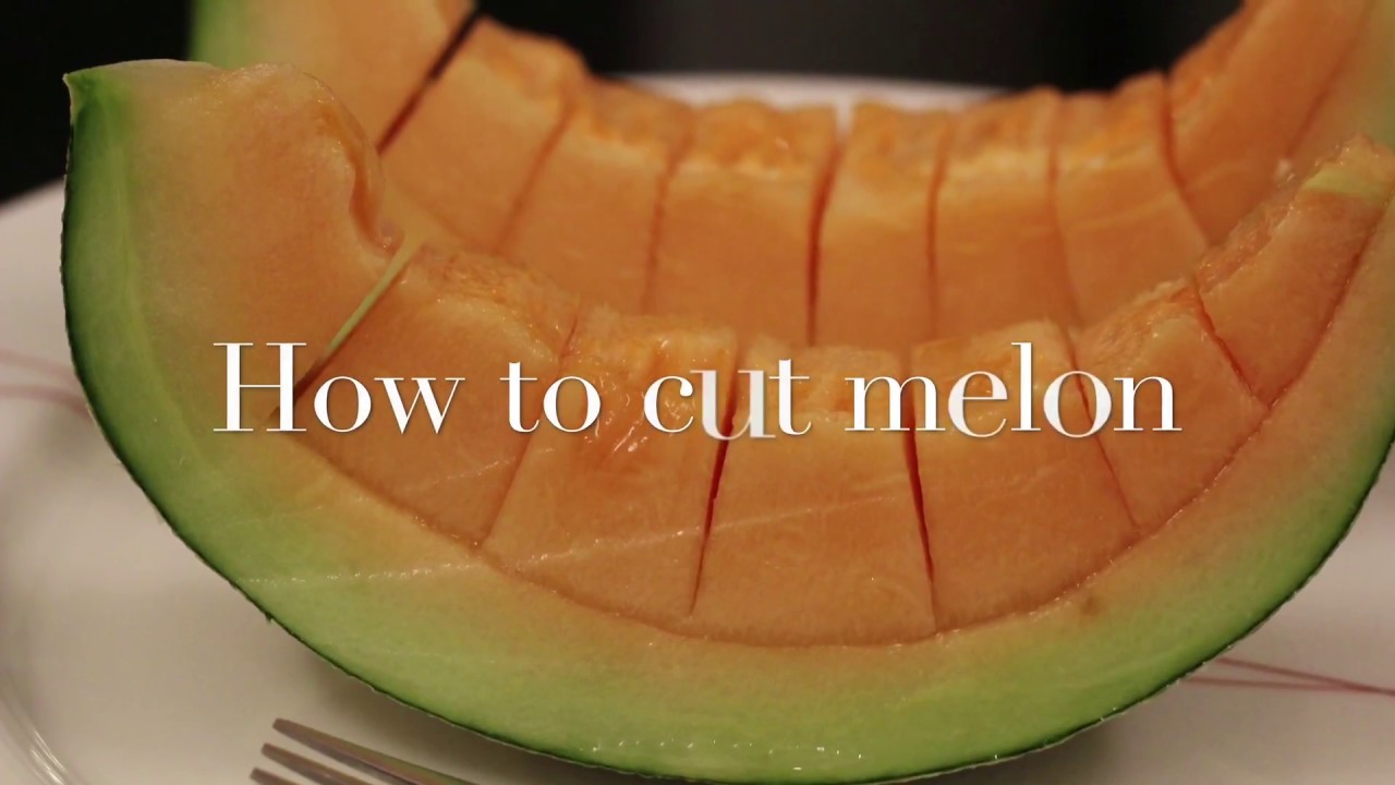 How to cut melon 料理シリーズ#1 - YouTube