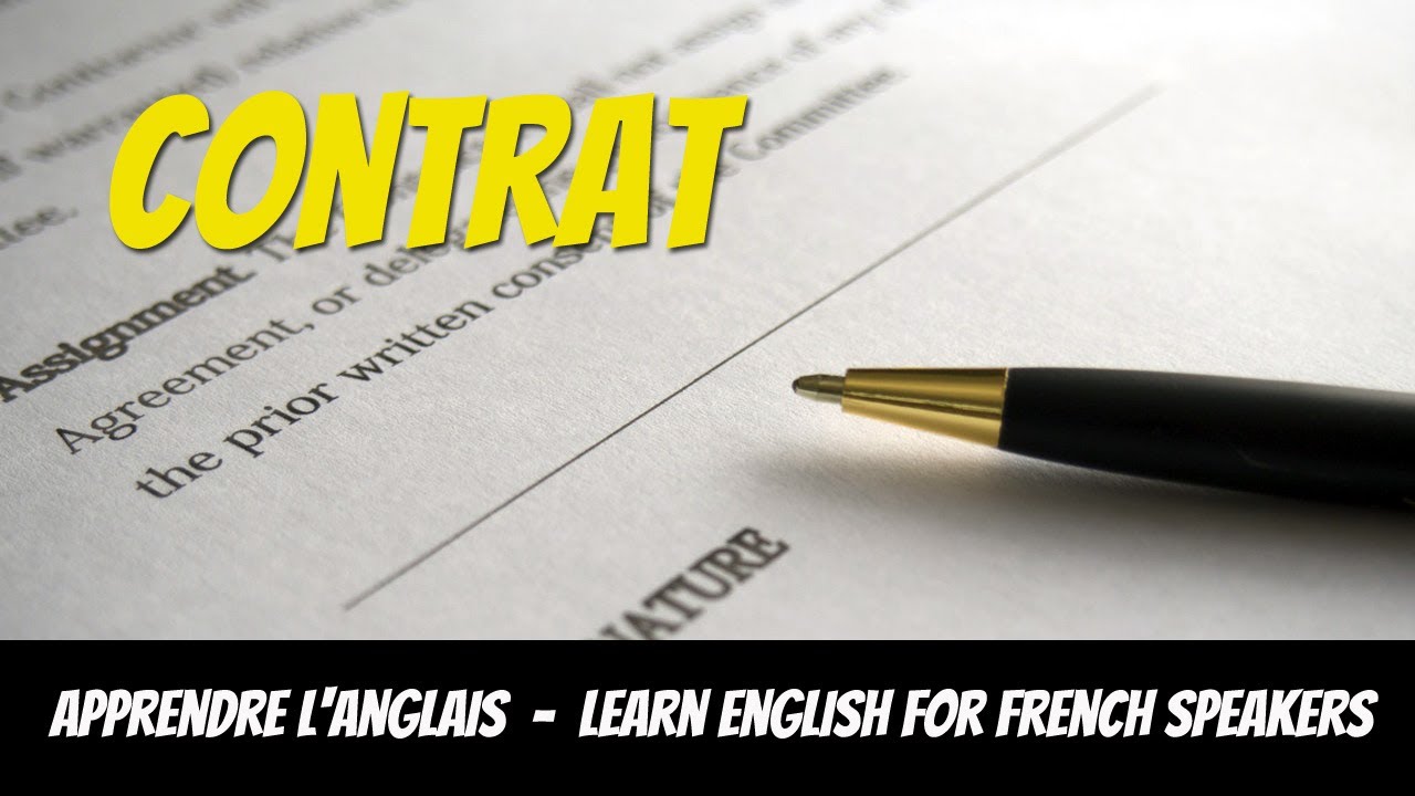 Apprendre l'anglais, vocabulaire, contrats - YouTube