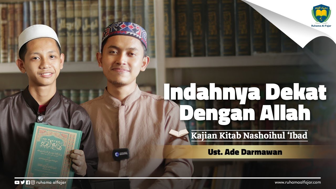 Indahnya Dekat Dengan Allah SWT - Ust. Ade Darmawan & Naufal (Kitab ...