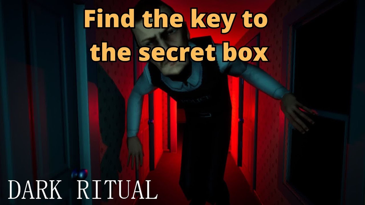 HOW TO COMPLETE Find the key to the secret box DARK RITUAL HORROR ...