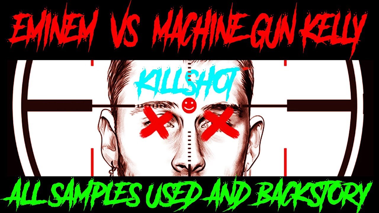 EMINEM - KILLSHOT / ALL the Samples Used And Backstory (MACHINE GUN ...