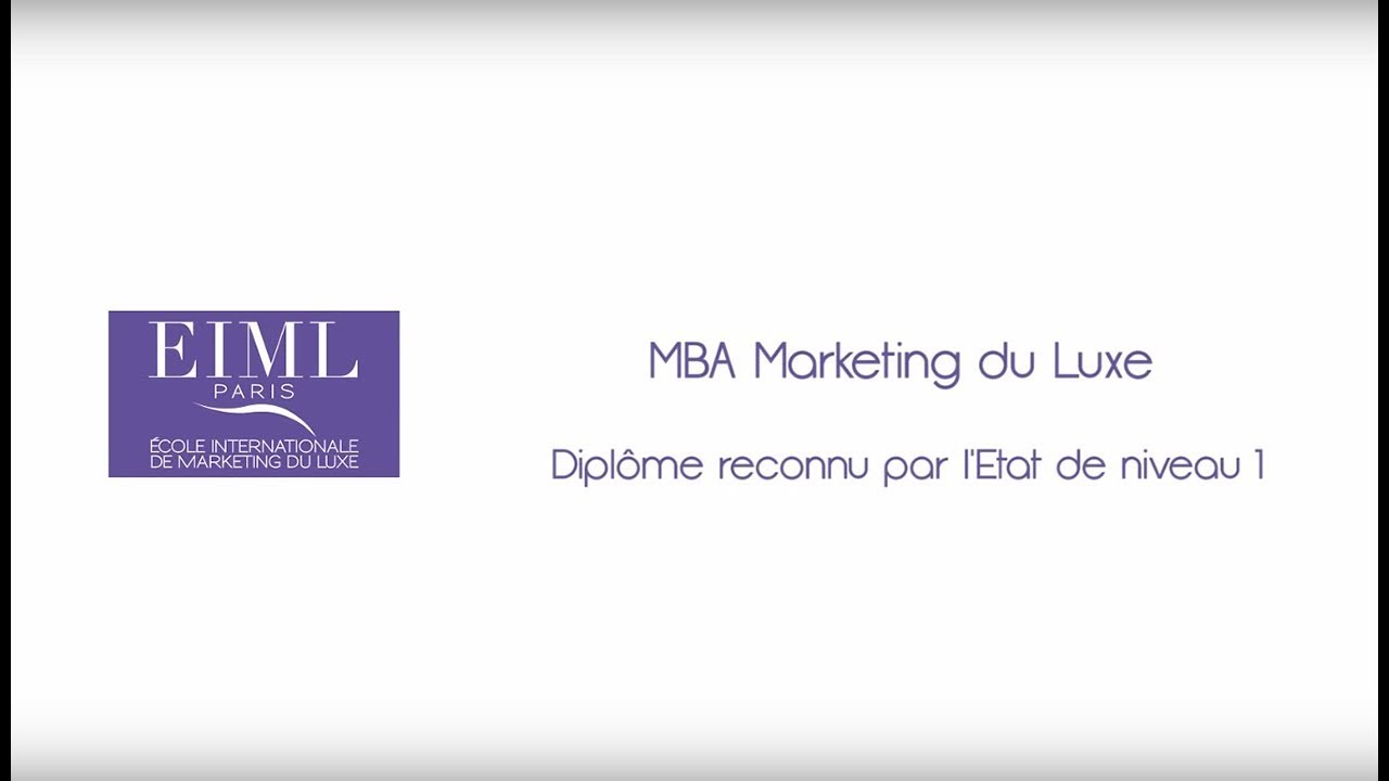EIML Paris | Présentation du MBA Marketing du Luxe - YouTube