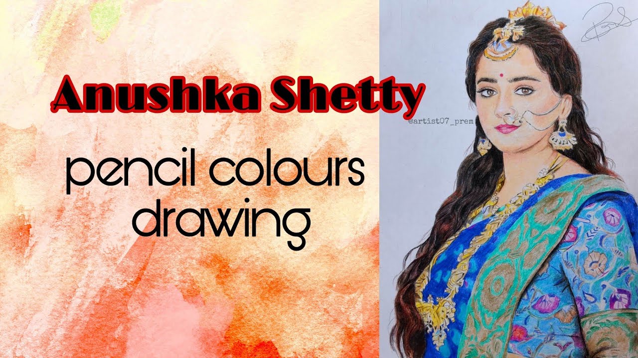 Anushka Shetty pencil colours drawing | how to draw Anushka | pencil ...