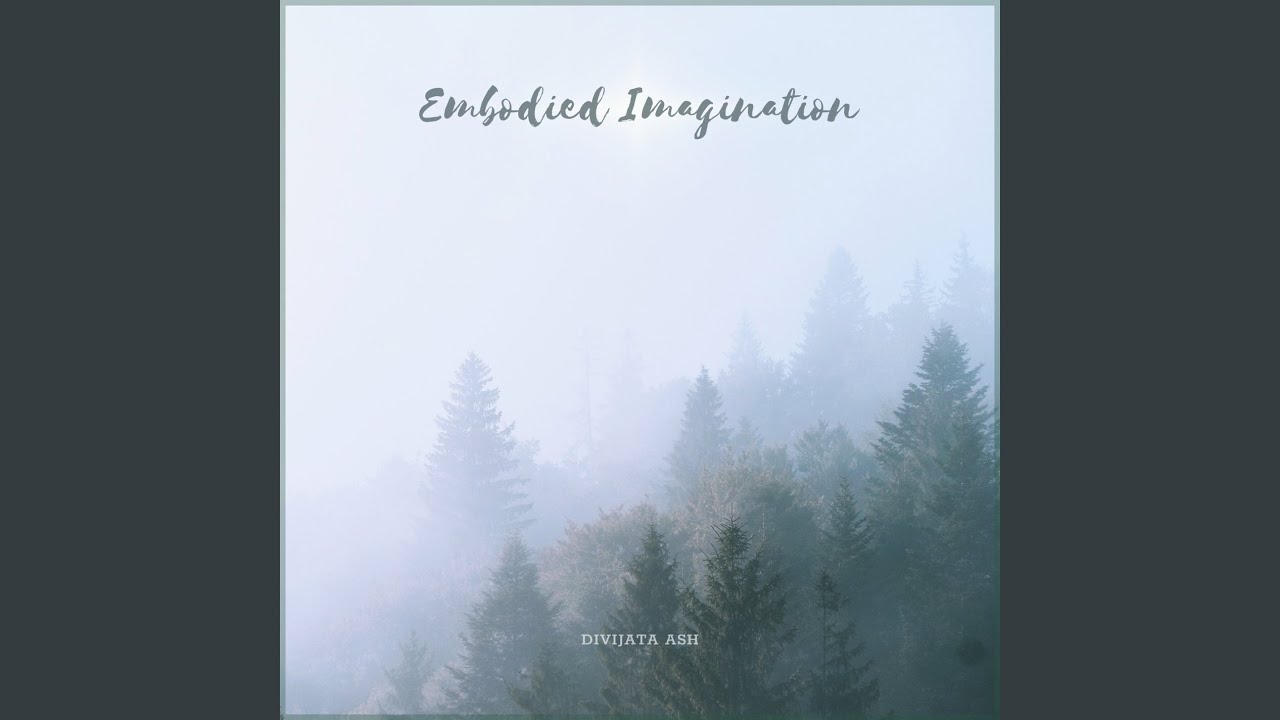 Embodied Imagination - YouTube