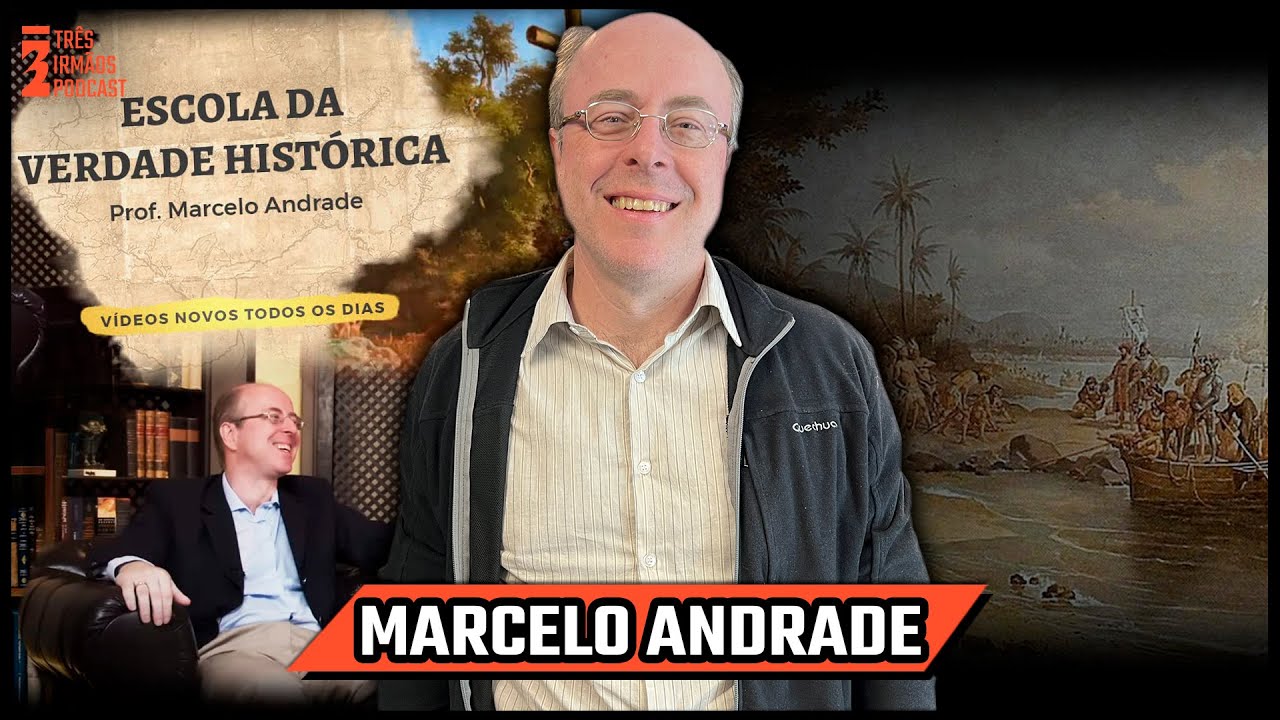 Marcelo Andrade - Professor e Criador da Escola da Verdade Histórica ...
