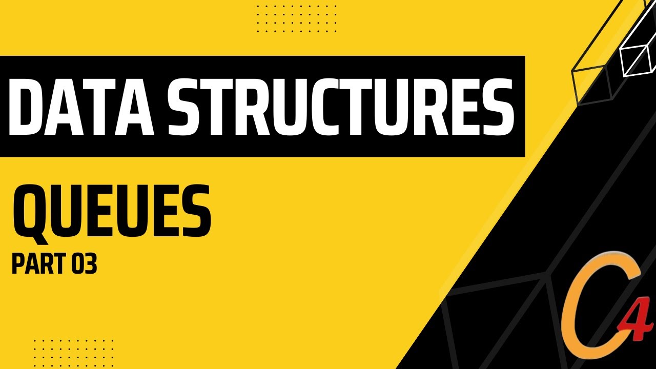 013 DATA STRUCTURES - QUEUES - PART 03 - YouTube
