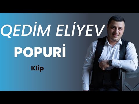 Qedim Eliyev - Popuri 2 ( Video Clip )