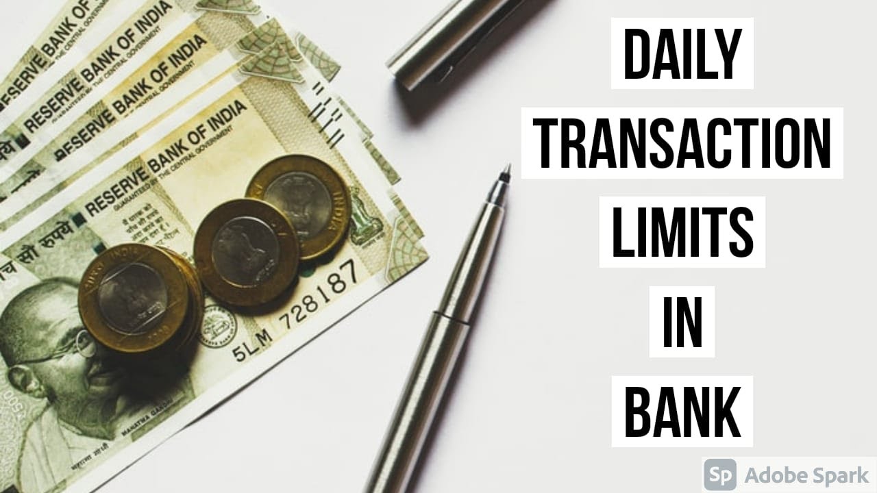HOW TO FIND OUT DIFFERENT TRANSACTION LIMITS FOR PAYMENTS IN BANKING ...