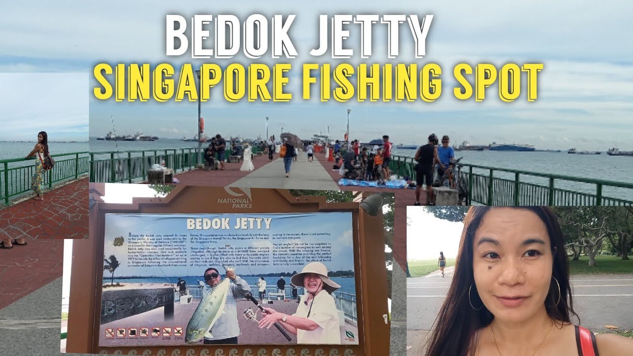 Bedok Jetty Singapore Fishing Spot || Jovelyn Mirambel - YouTube