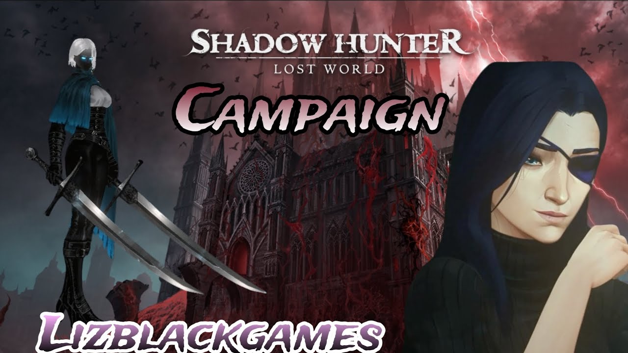 Shadow Hunter Lost World Campaign - YouTube