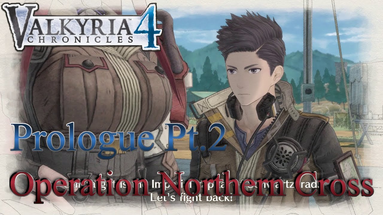Valkyria Chronicles 4 - Prologue End (Operation Northern Cross) - YouTube