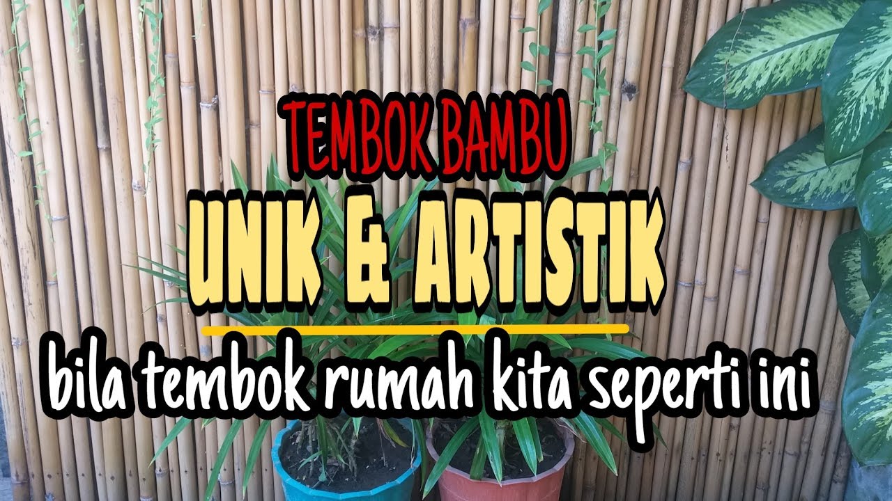Membuat Hiasan TEMBOK BAMBU...dijamin rumah jadi artistik & asri, Kamu ...