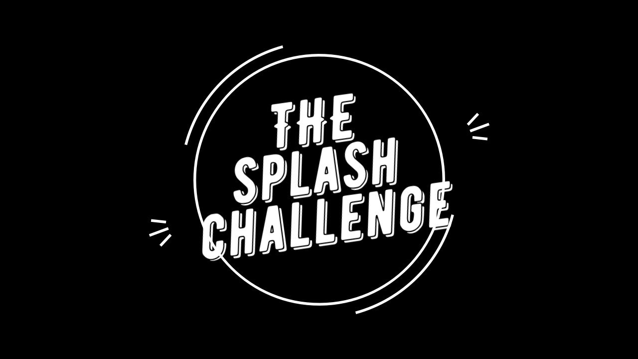 splash challenge - YouTube