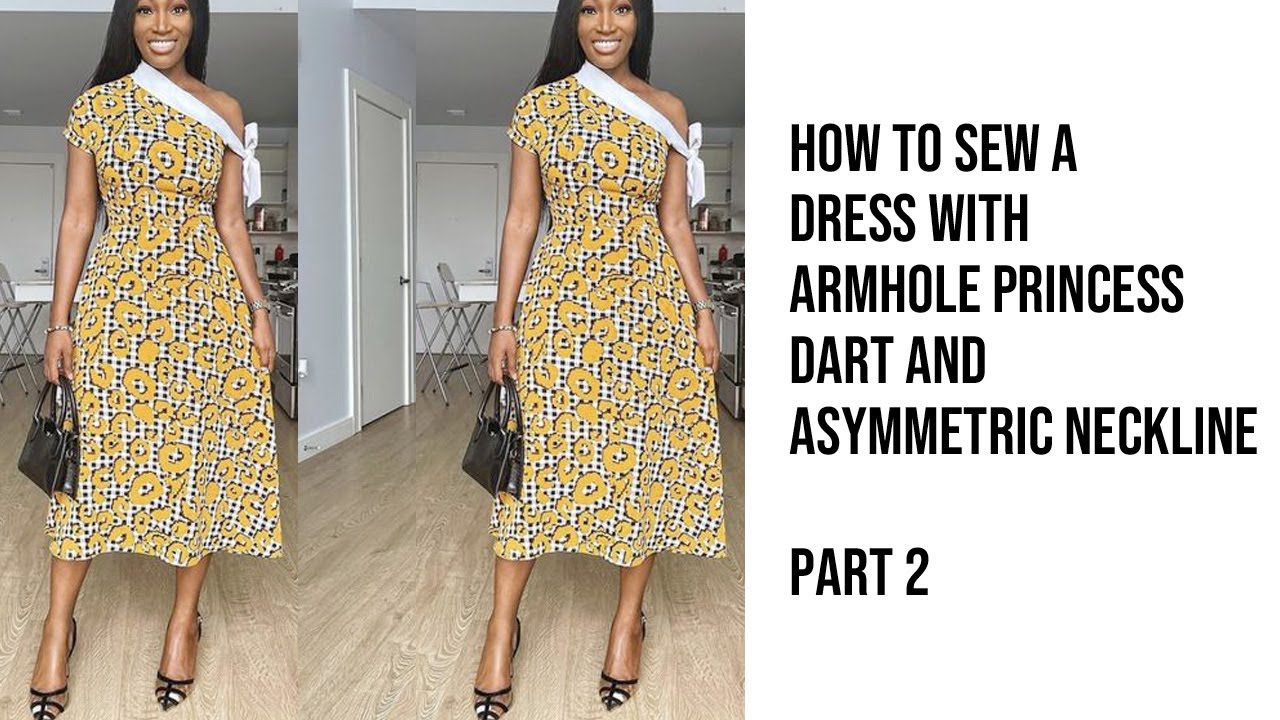 How To Sew a Dress With Armhole Princess Dart & Asymmetric Neckline # ...
