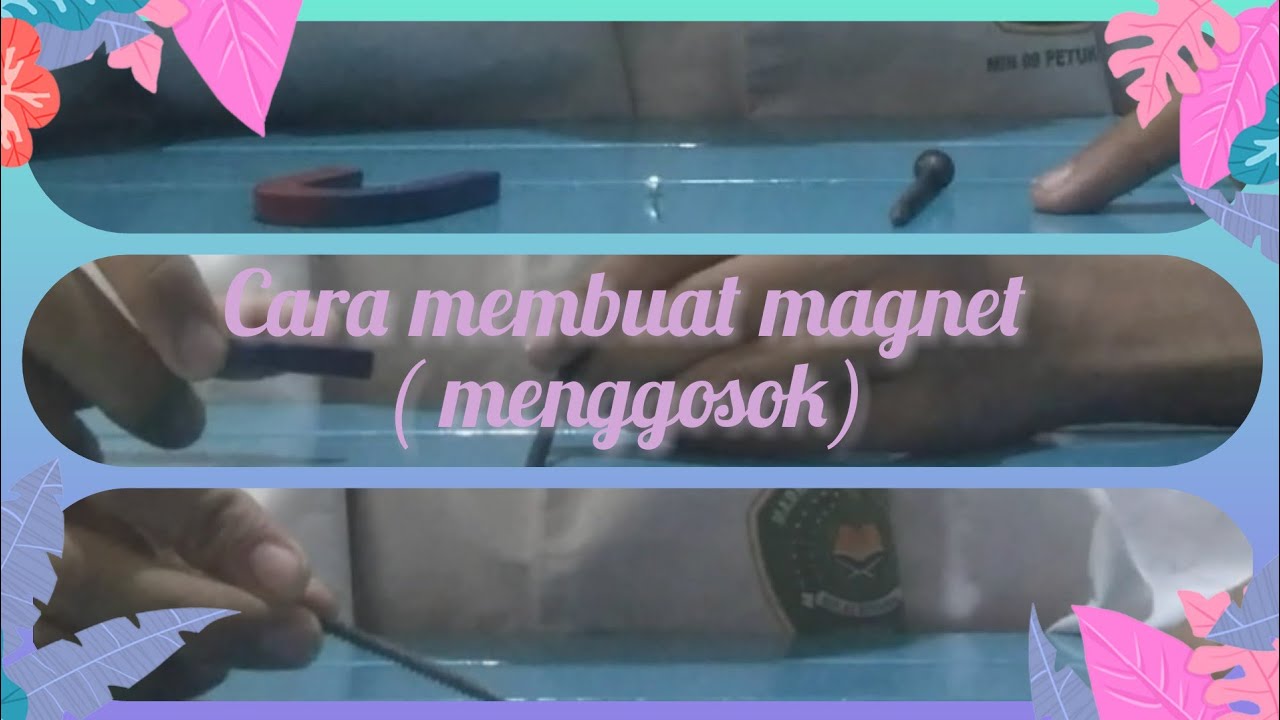 Cara membuat magnet ( Menggosok ) - YouTube