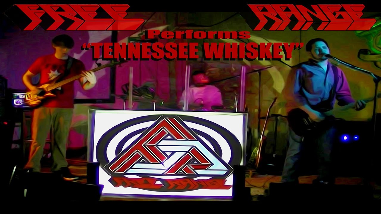 Tennessee Whiskey (Cover) - FREE RANGE - YouTube