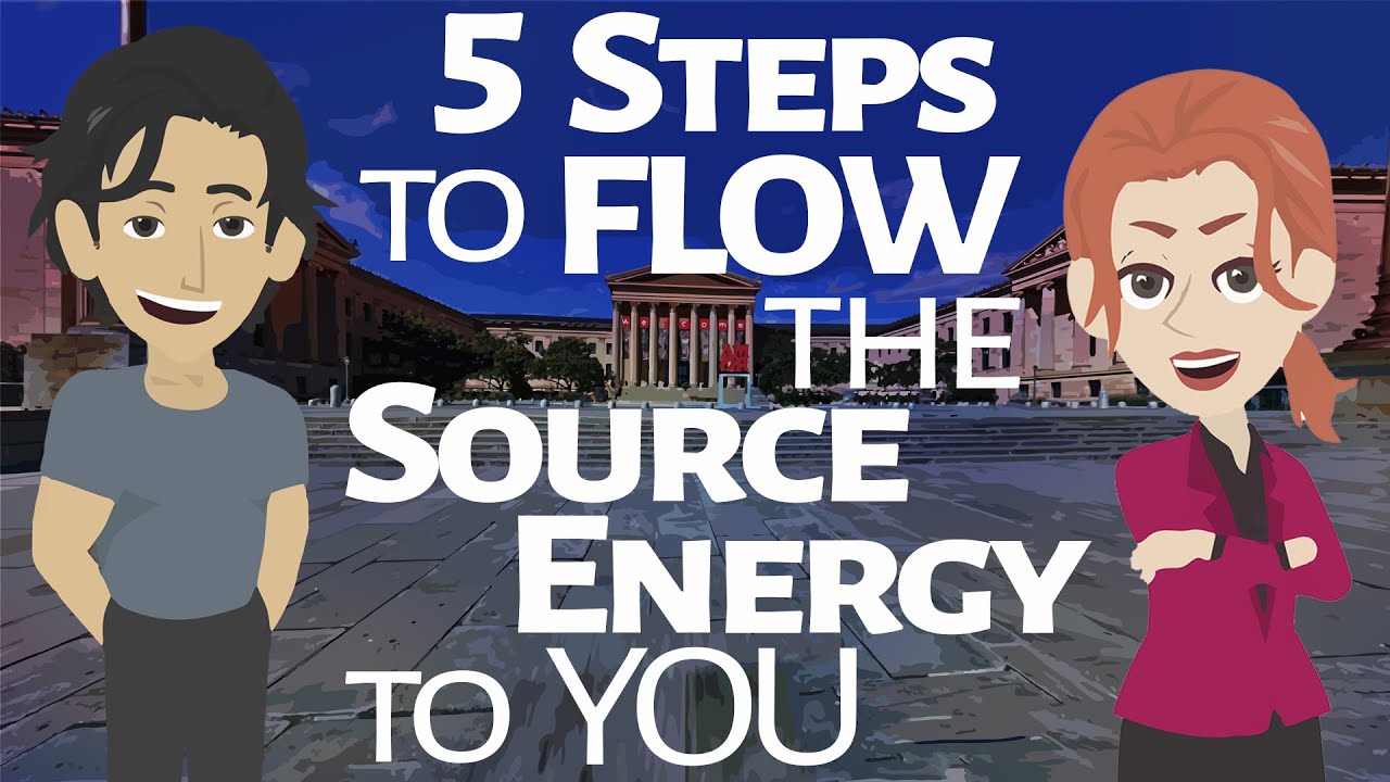 Abraham Hicks ~ 5 Steps to Flow the Source Energy to You - brilliant ...
