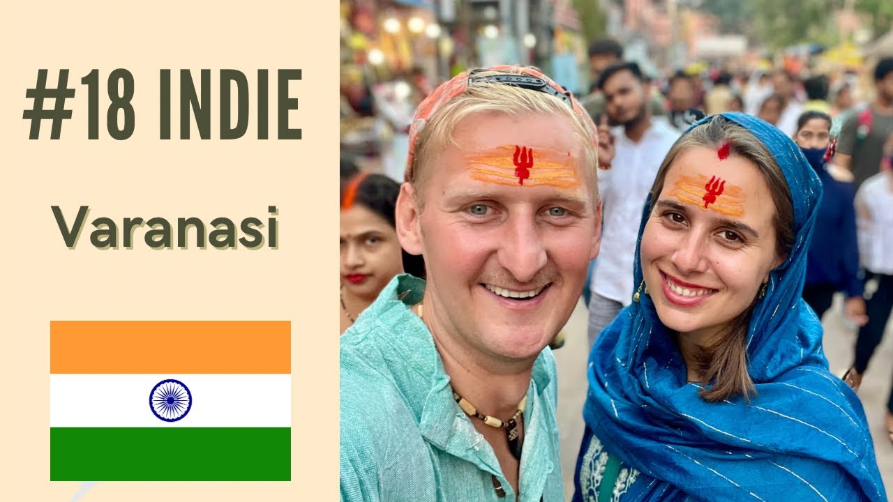 #18 | Indie | Varanasi, święta rzeka Ganges | - YouTube