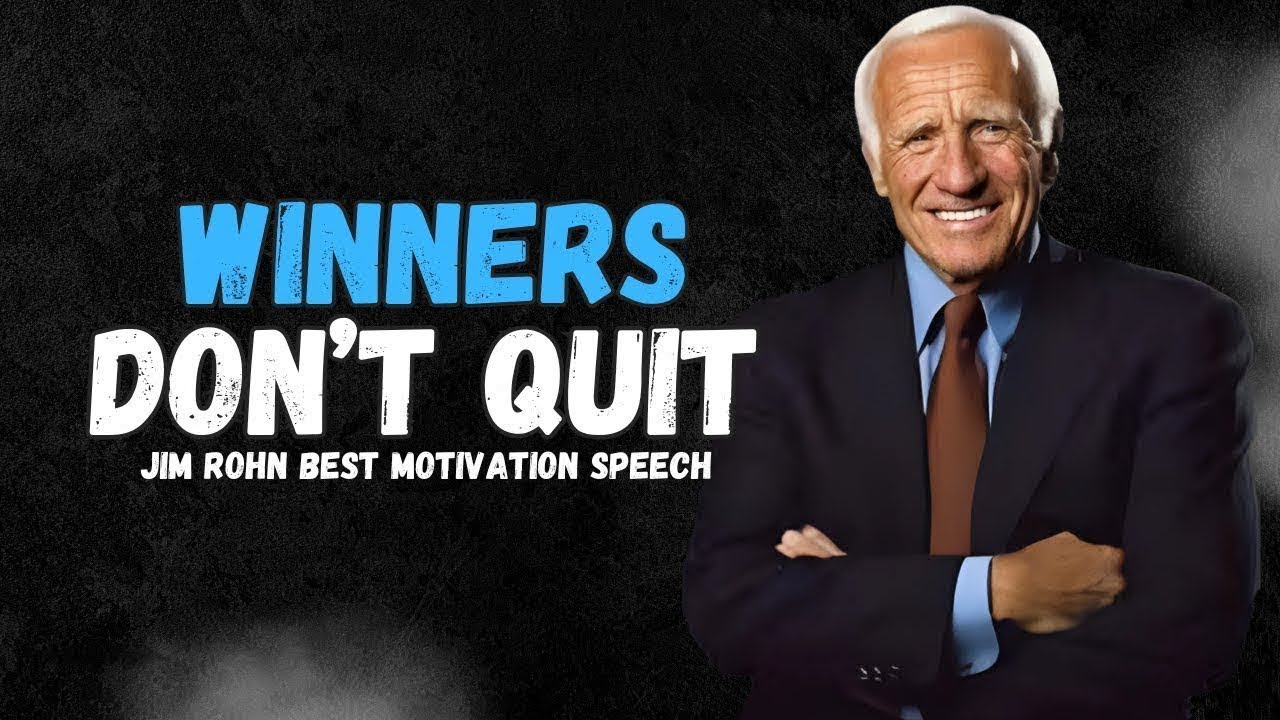 Jim Rohn Winners Don't Quit Jim Rohn Best Motivation Speech - YouTube