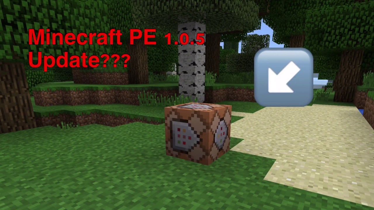 Minecraft PE | 1.0.5 Update??? - YouTube