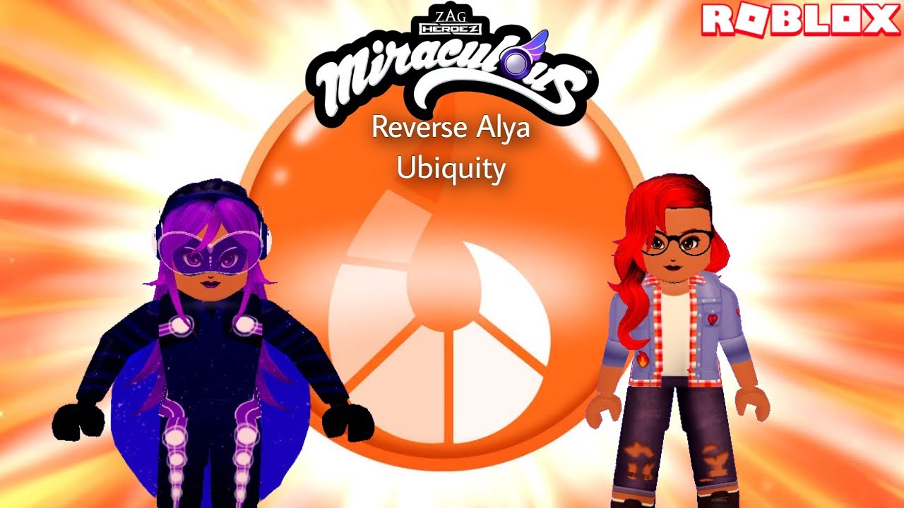New Ubiquity & Reverse Alya Multiverse on Miraculous RP Roblox - YouTube