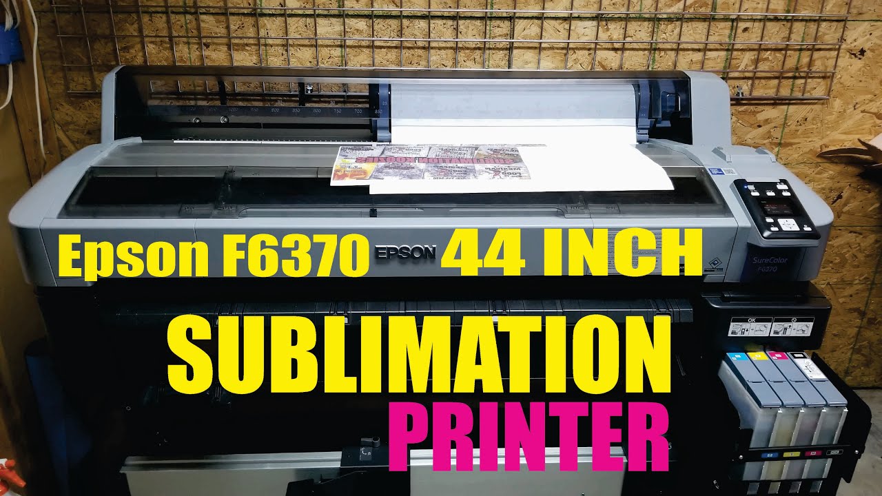 The New Epson F6370 Sublimation 44 inch Printer - YouTube