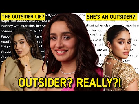 Shraddha Kapoor’s “OUTSIDER” Claim Is NOT Adding Up… Here’s Why