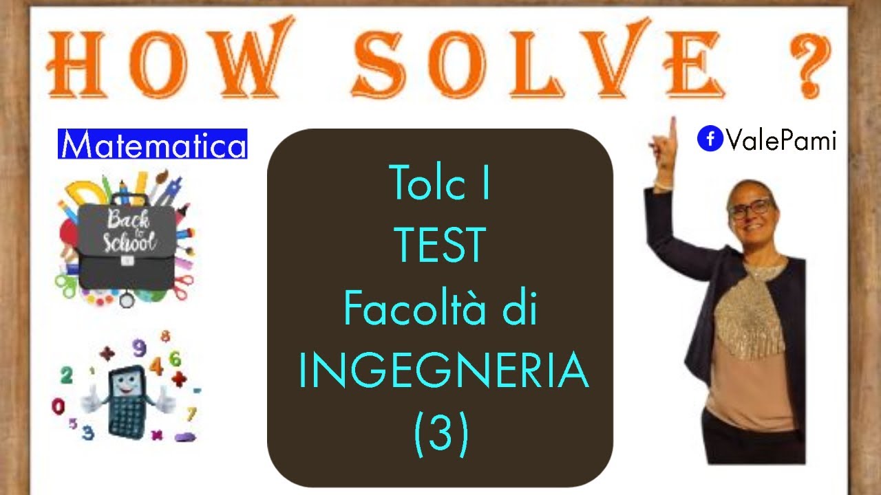 TOLC I Test ingresso universitari matematici facoltà di ingegneria ...
