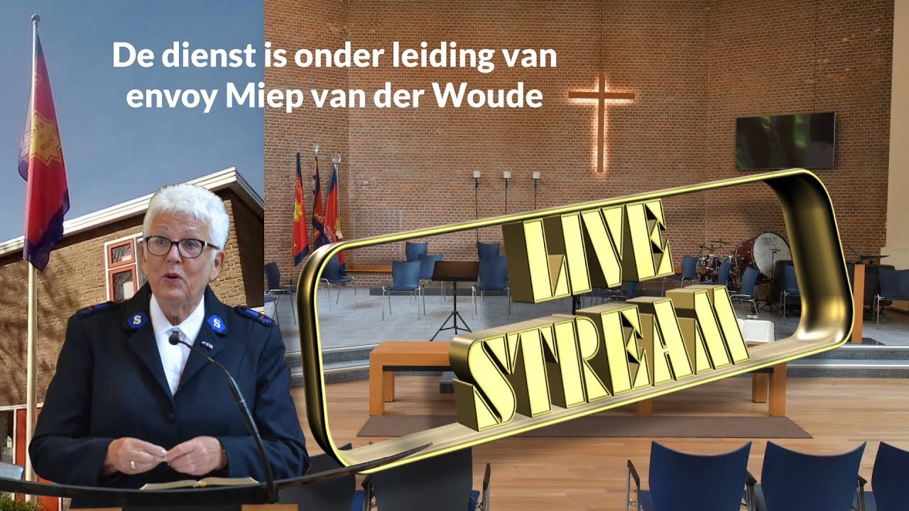 Livestream Samenkomst 18 Juni 2023, 10:30 uur o.l.v. o.l.v. envoy Miep ...