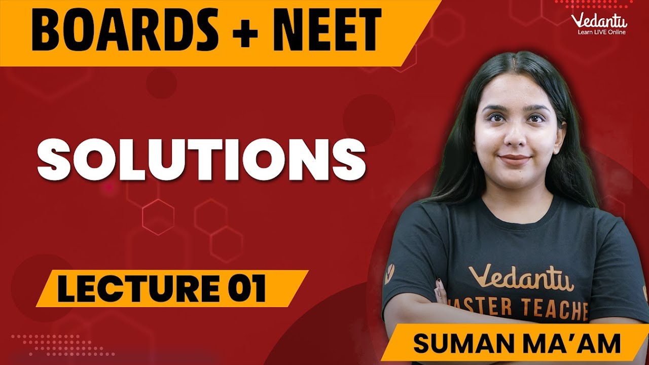 Solutions Class 12 L1 Class 12 Chemistry Chapter 1 CBSE NEET solutions-class-12-l1-class-12-chemistry-chapter-1-cbse-neet