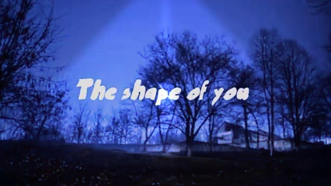 The shape of you - Ed Sheeran - YouTube