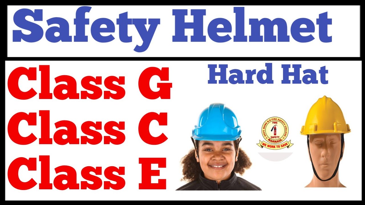 Safety class# Safety Helmet Class G/ Class C# Hard Hat Types # Hard Hat ...