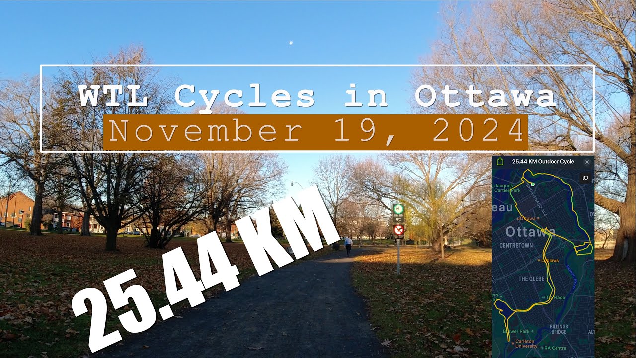 WTL Cycles 25 KM in Ottawa, November 19, 2024 4K #ottawa #bike #cycling - YouTube