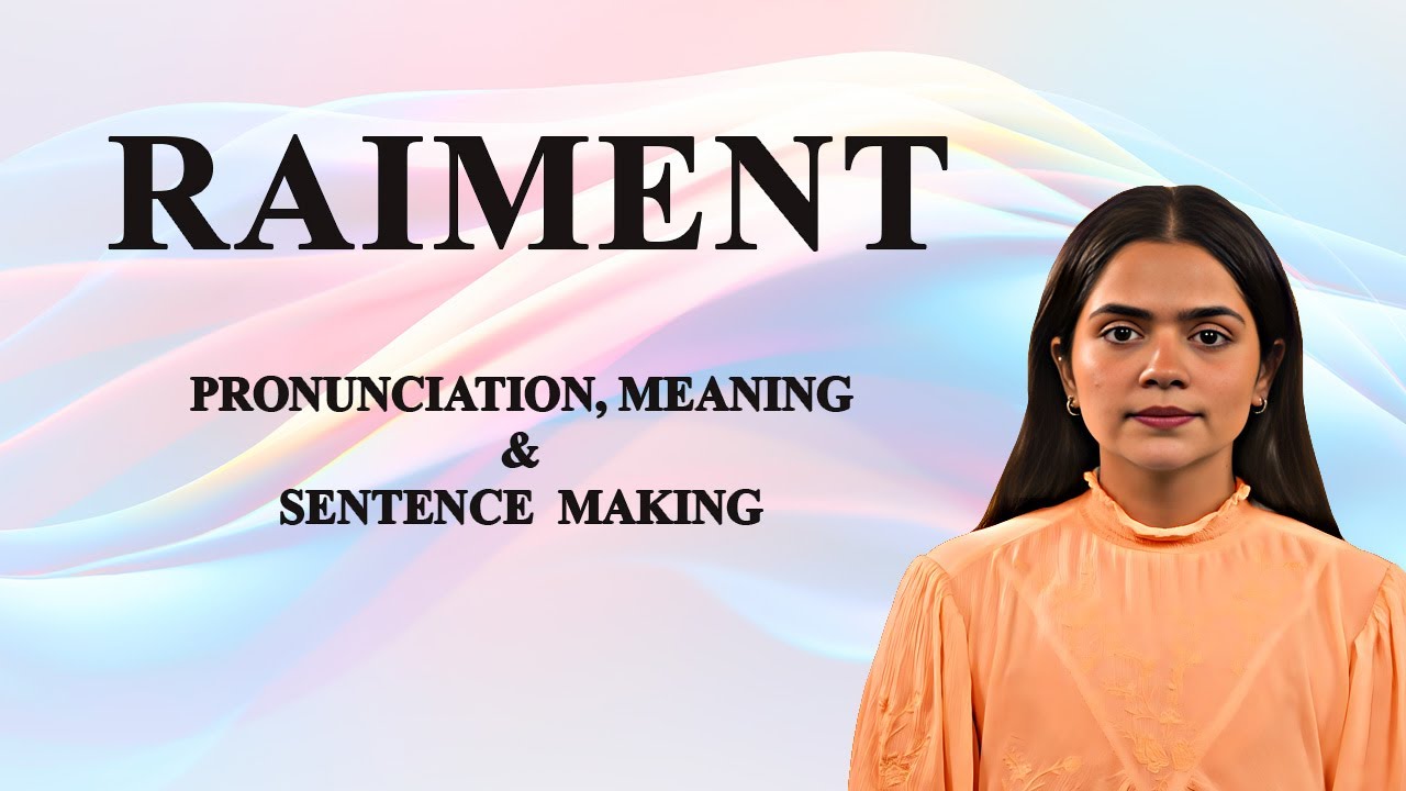 RAIMENT - Meaning_&_Pronunciation_Word_World_Audio_Video_Dictionary ...