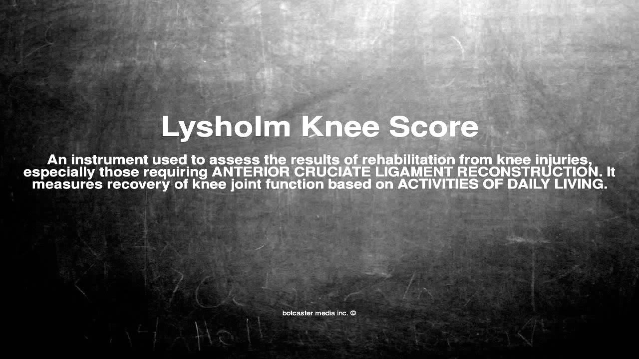 Medical vocabulary: What does Lysholm Knee Score mean - YouTube