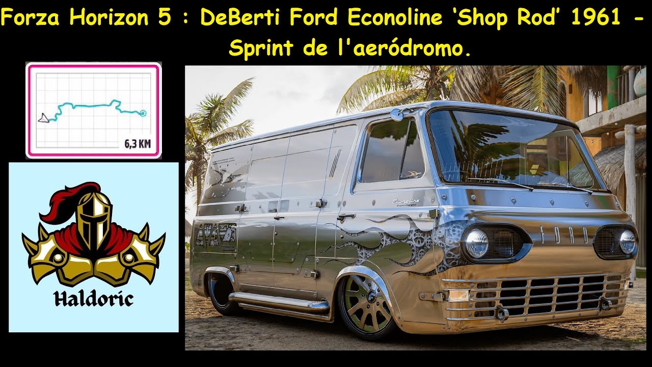 Forza Horizon 5 (FH5) : DeBerti Ford Econoline ‘Shop Rod’ 1961 - Sprint ...